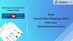 Print Canada Post Shipping Label from your WooCommerce Store