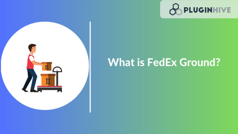 A Guide to FedEx Ground Shipping for WooCommerce Users