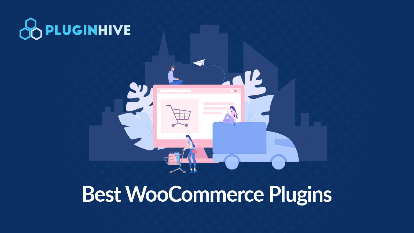 Best Woocommerce Plugins For Your Online Store Pluginhive