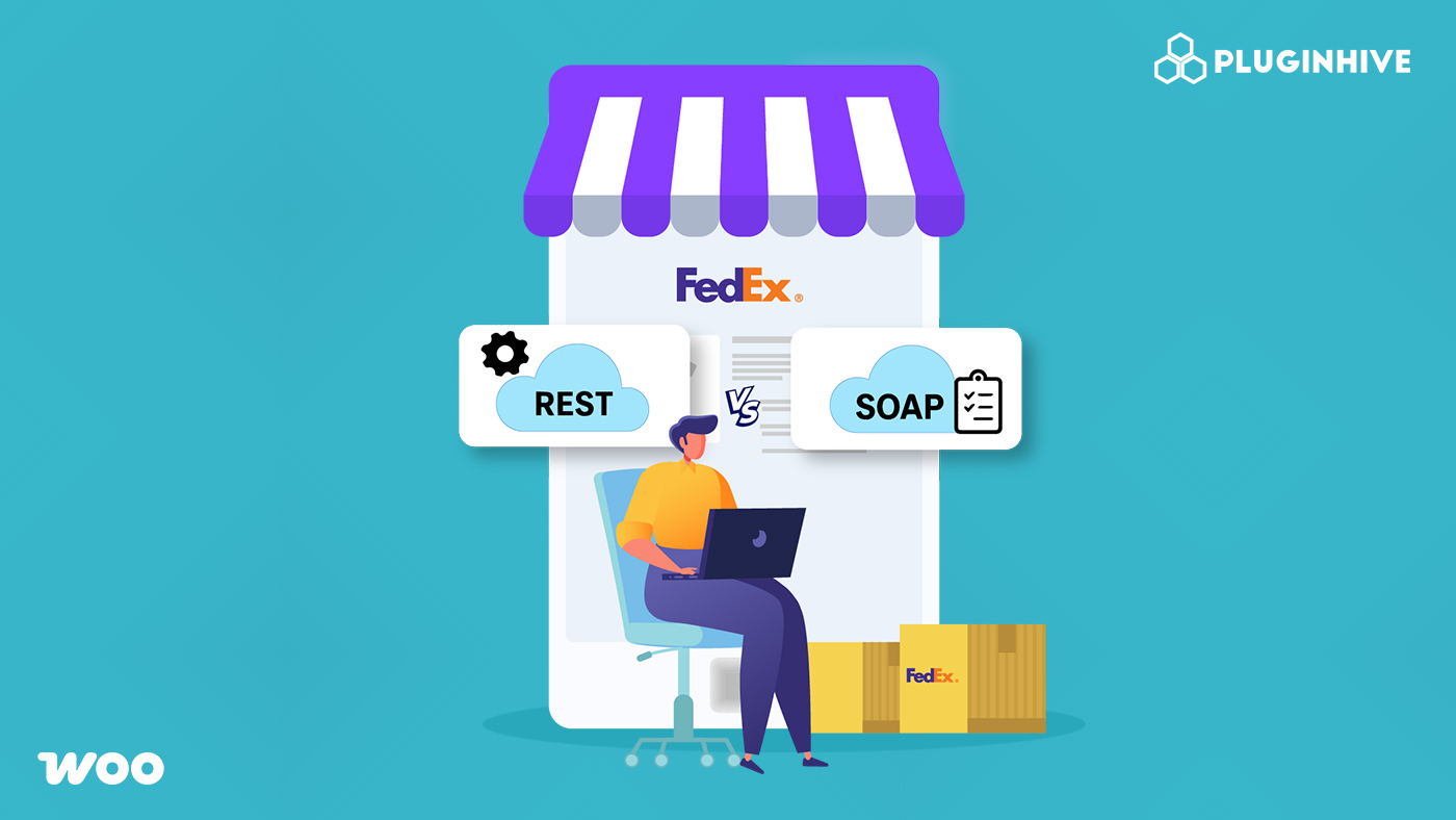 FedEx Shipping for WooCommerce - REST vs SOAP API